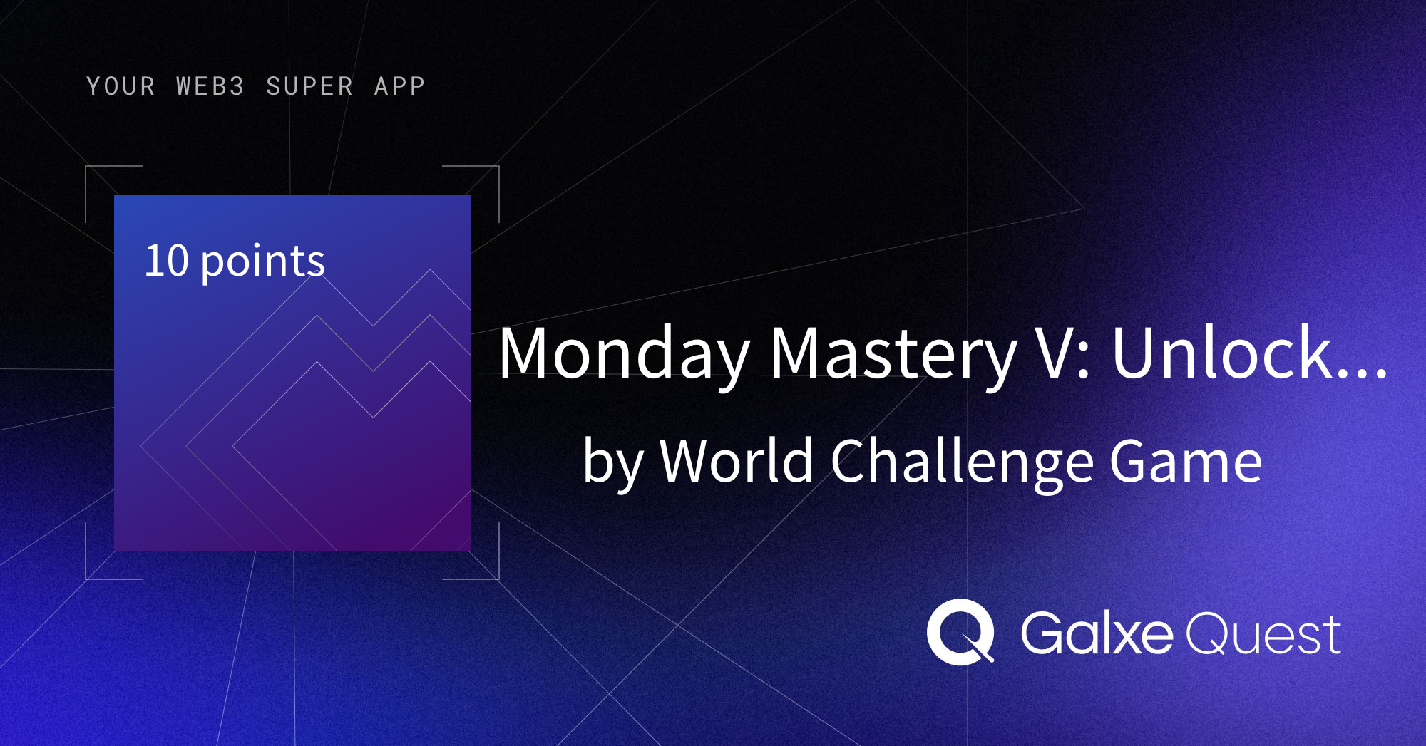 Monday Mastery V: Unlock & Win with X’s Weekly Challenge by World ...