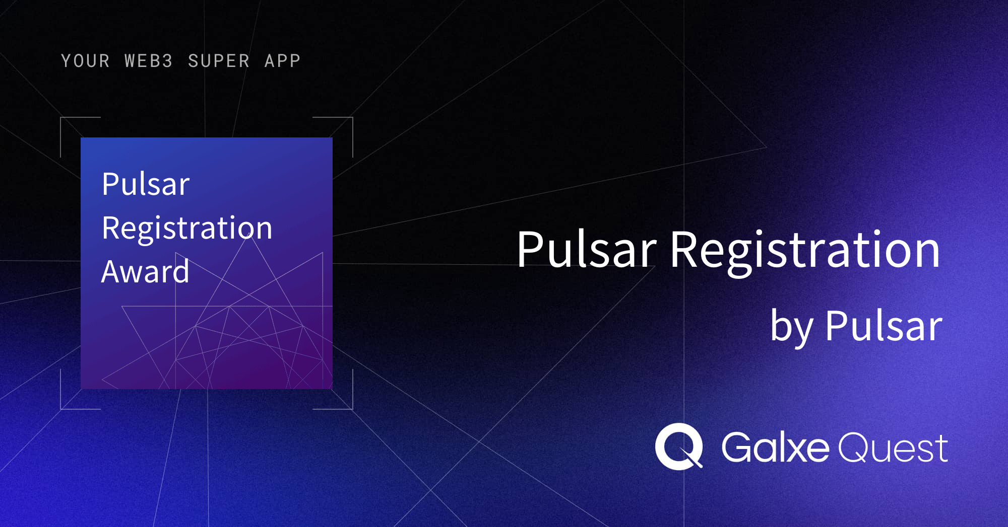 Pulsar Registration by Pulsar | Galxe Quest