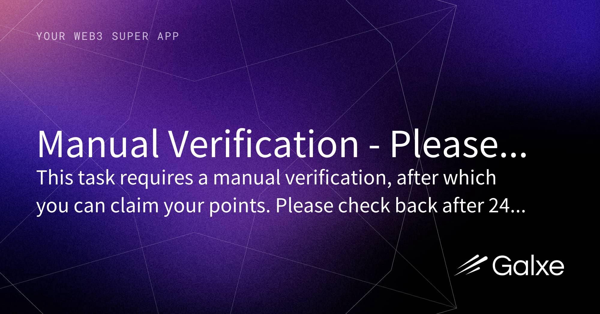 Manual Verification - Please wait to get verified. Credential | Galxe