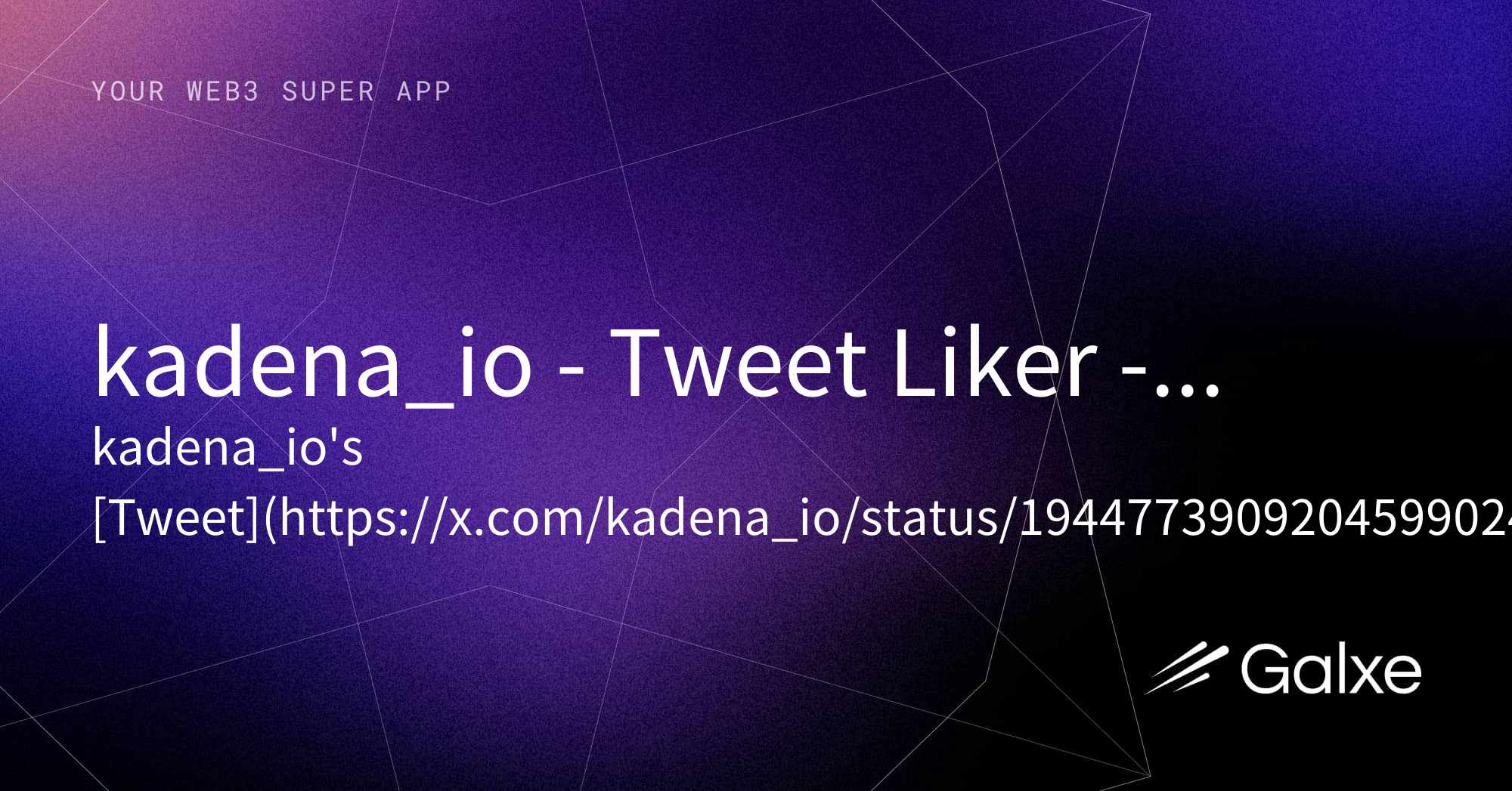 kadena_io - Tweet Liker - Tweet 1944773909204599024 Credential | Galxe
