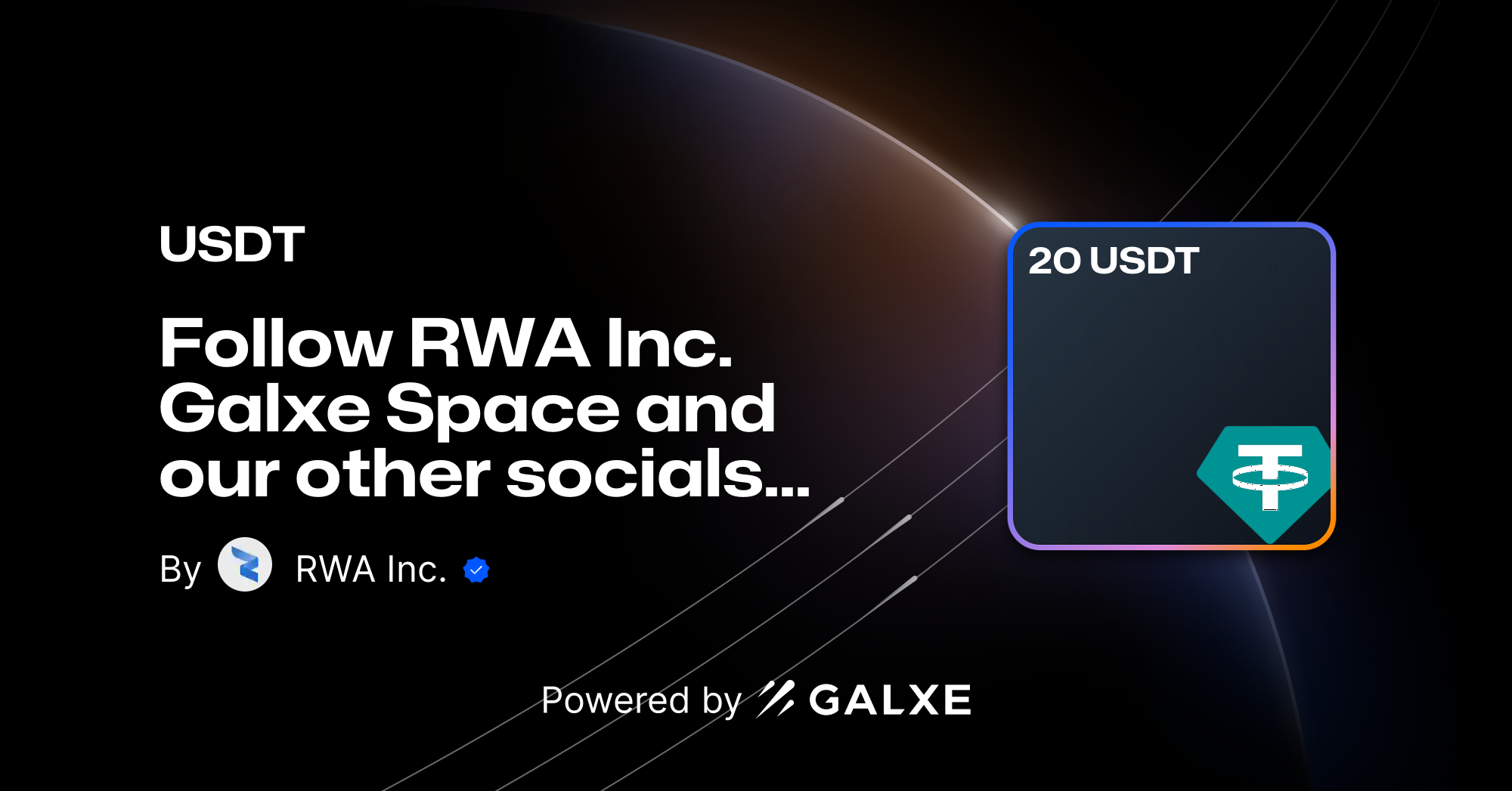 Follow RWA Inc. Galxe Space and our other socials and win $20 USDT! by ...