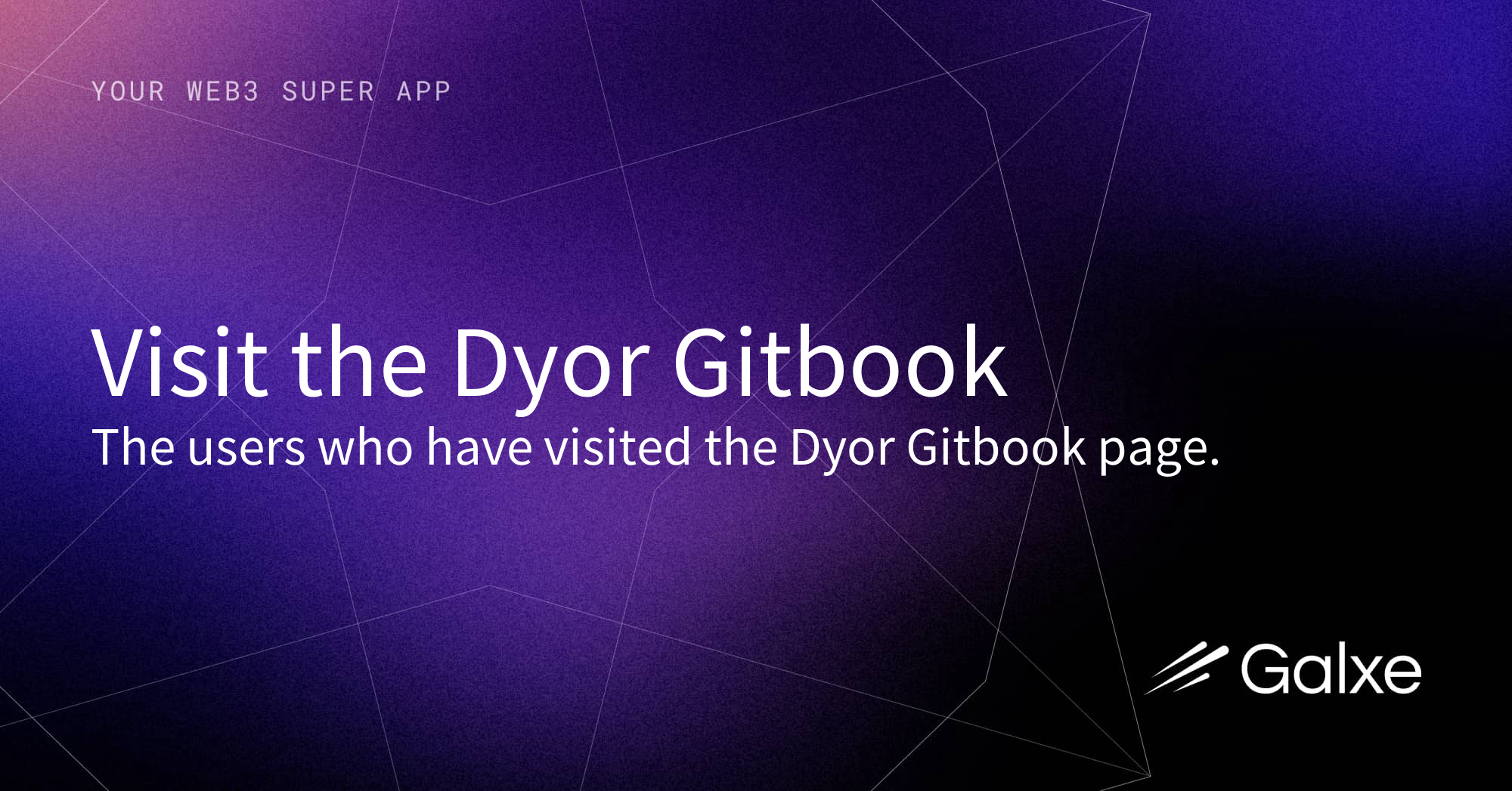 Visit the Dyor Gitbook Credential | Galxe