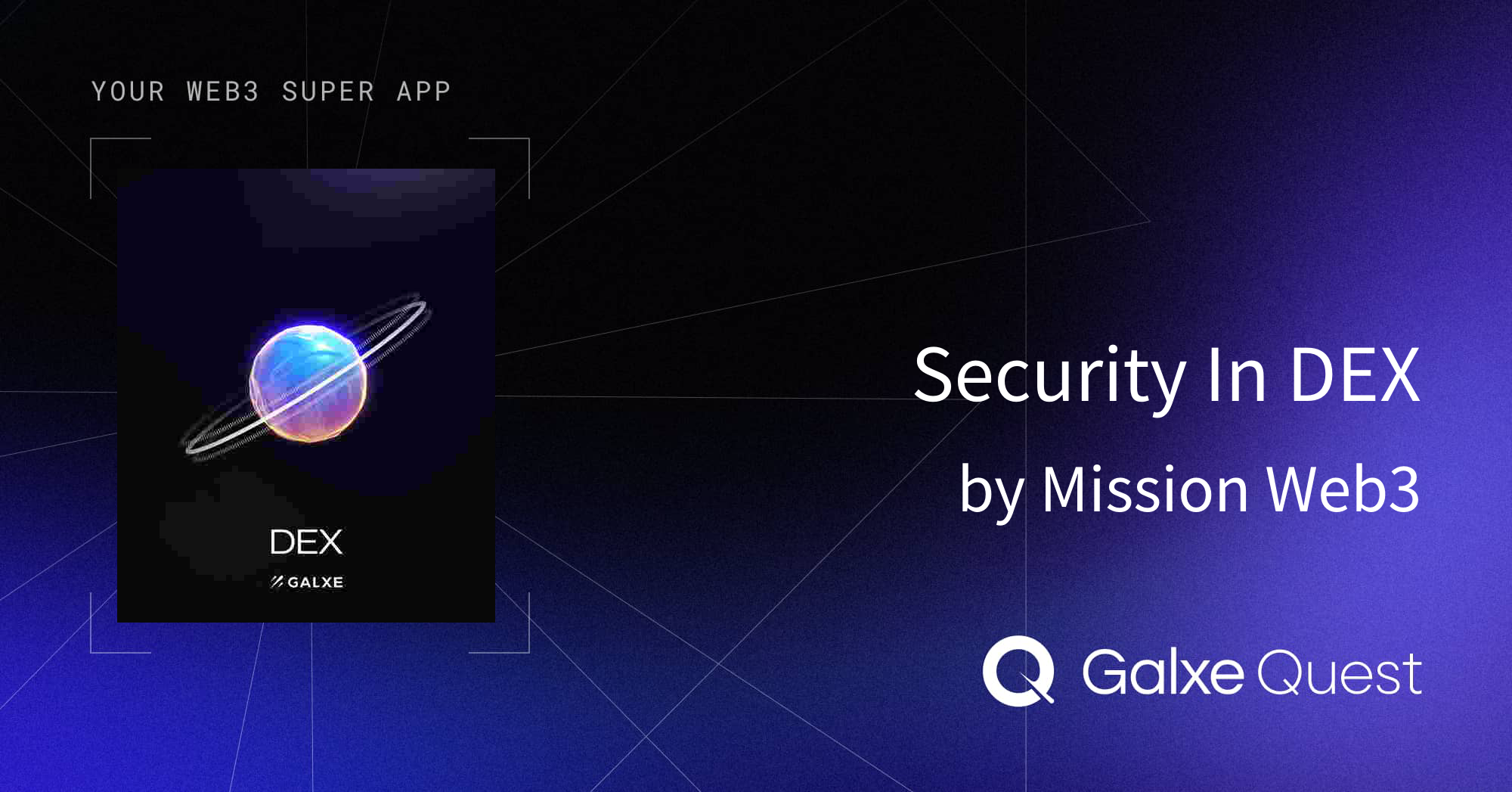 Security In DEX by Mission Web3 | Galxe Quest