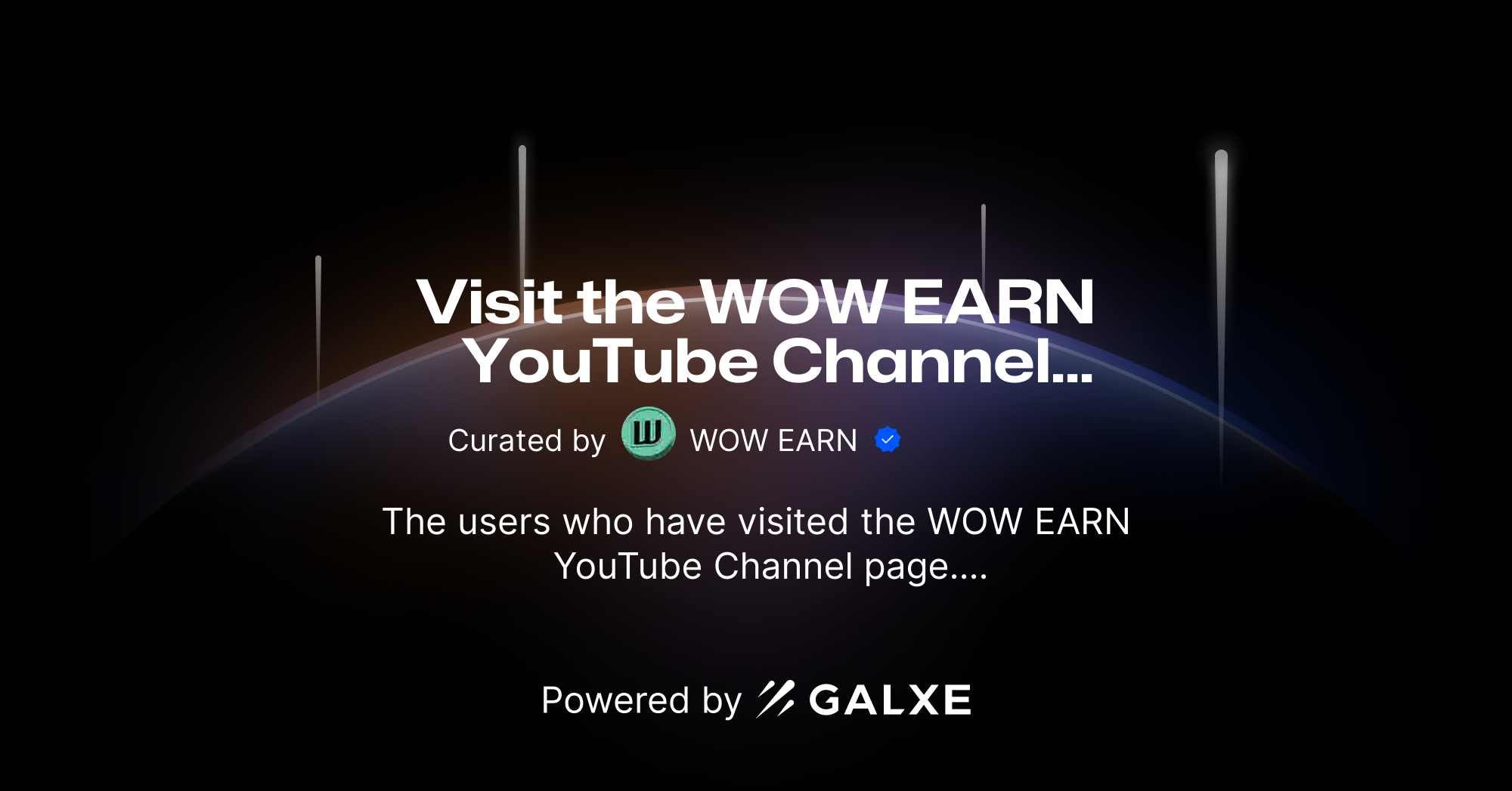 Visit the WOW EARN YouTube Channel Credential | Galxe