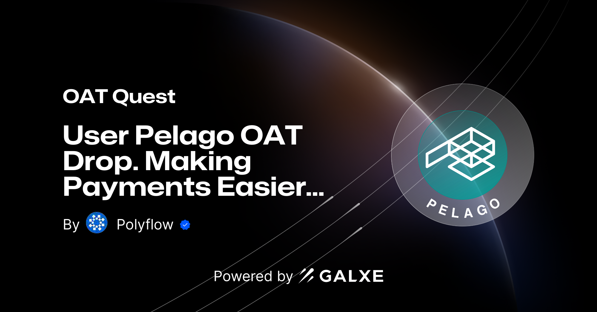 User 🪂Pelago OAT Drop. Making Payments Easier by Polyflow | Galxe Quest