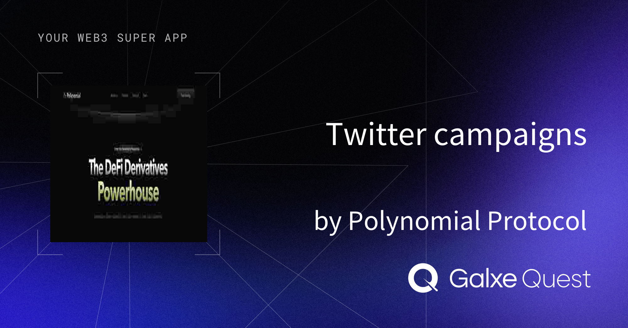 Twitter campaigns by Polynomial Protocol | Galxe Quest