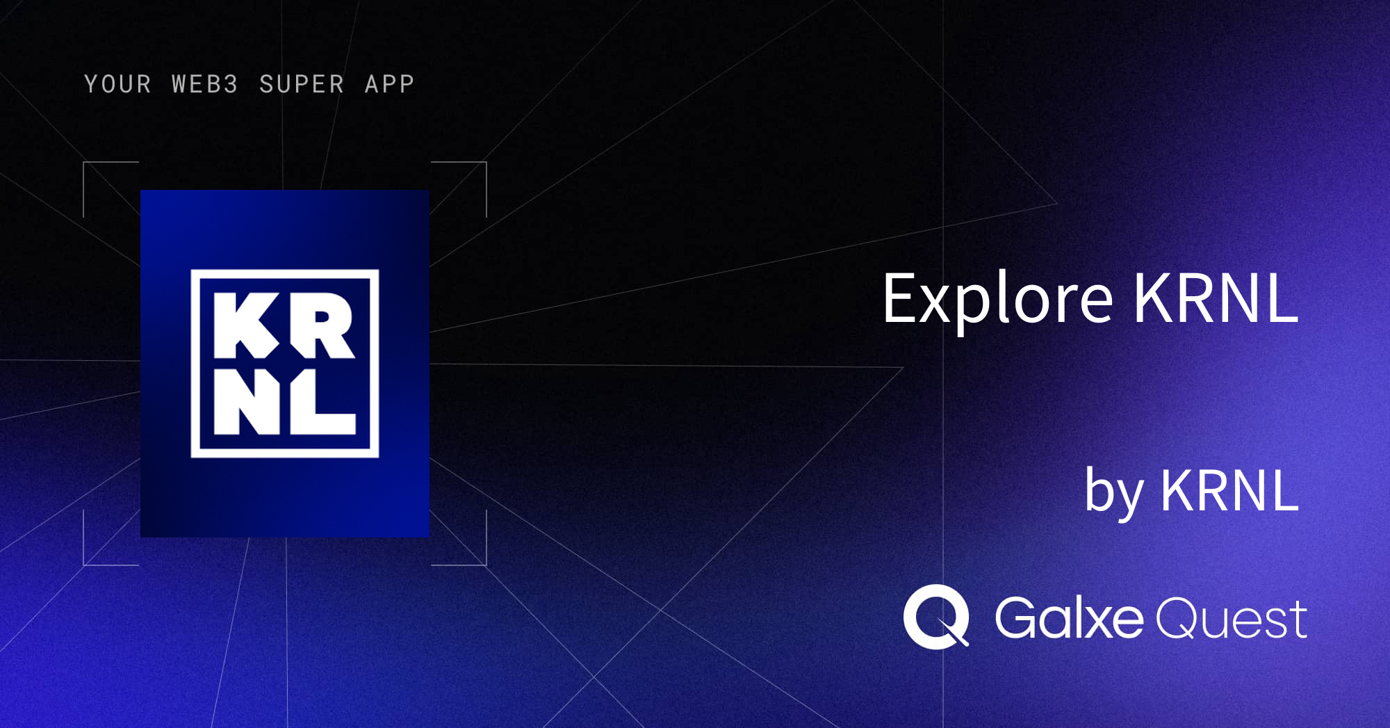 Explore KRNL by KRNL | Galxe Quest