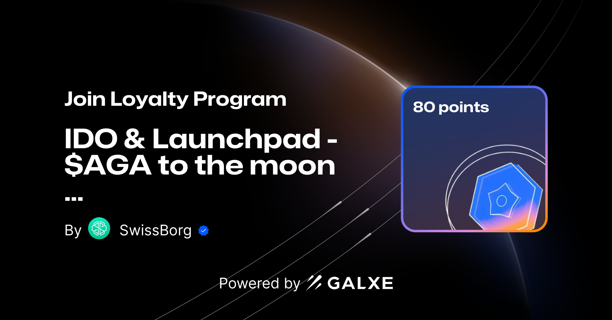 IDO & Launchpad - $AGA to the moon 🚀🌕 by SwissBorg | Galxe Quest