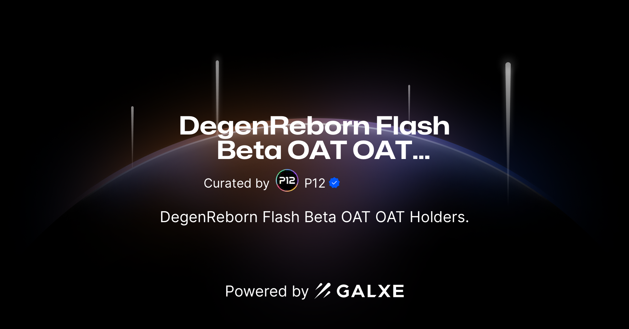 DegenReborn Flash Beta OAT OAT Holders. Credential | Galxe