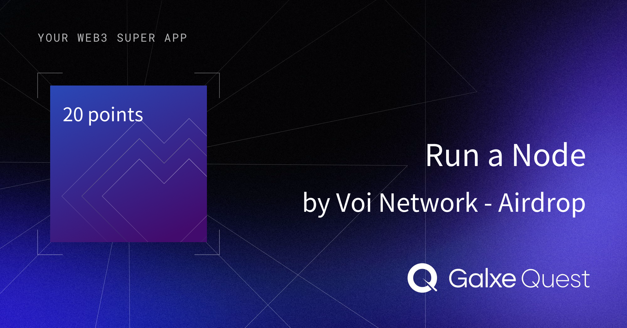 Run a Node by Voi Network - Airdrop | Galxe Quest