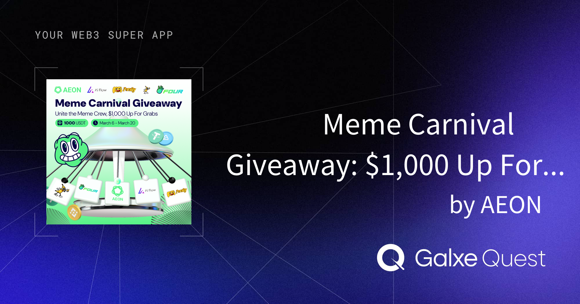 🔥 Meme Carnival Giveaway: $1,000 Up For Grabs! 🚀 by AEON | Galxe Quest