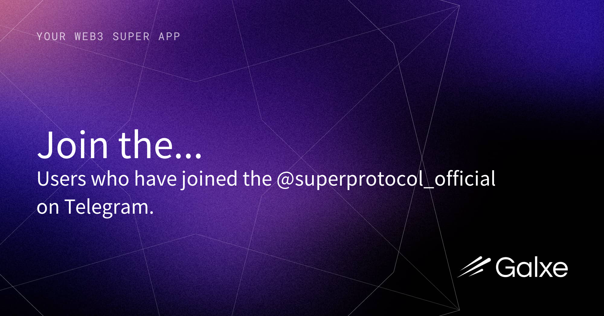 Join the @superprotocol_official on Telegram Credential | Galxe