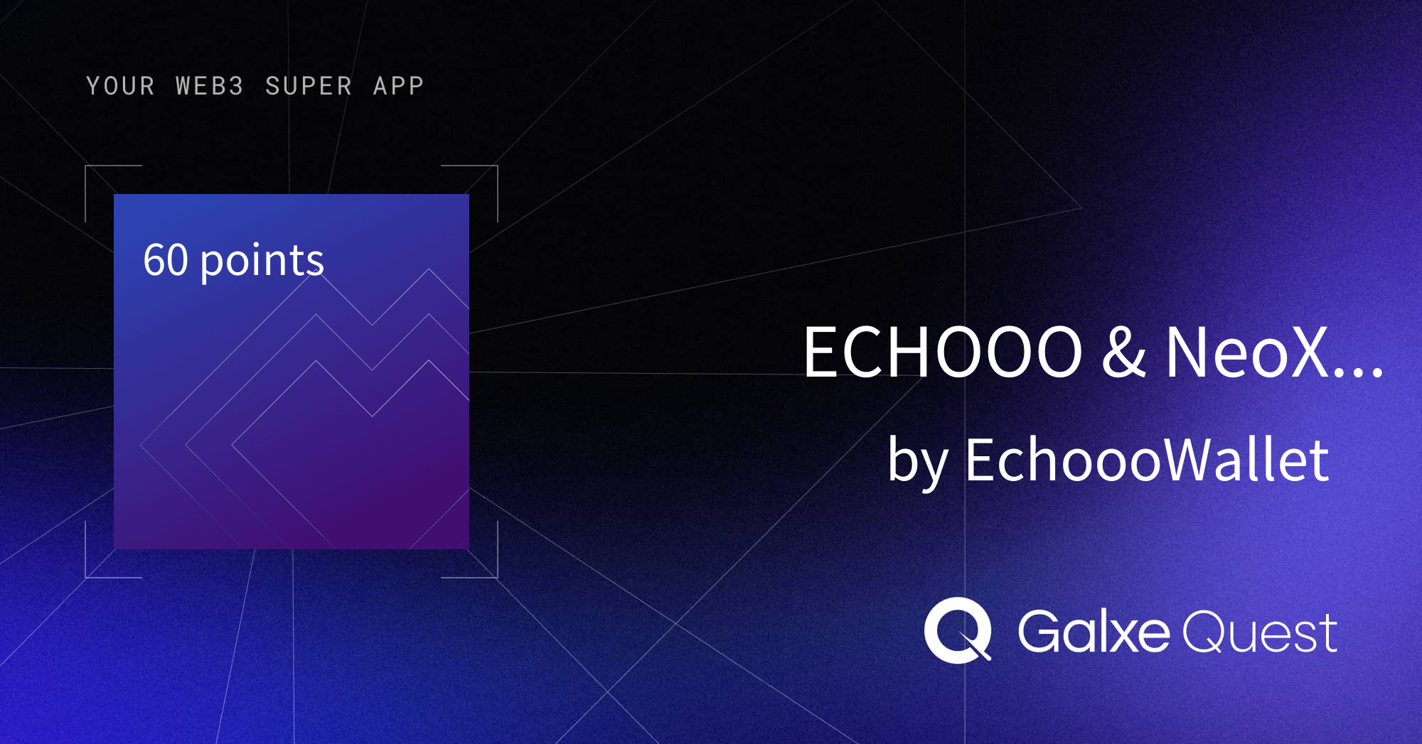 ECHOOO & NeoX Competition by EchoooWallet | Galxe Quest
