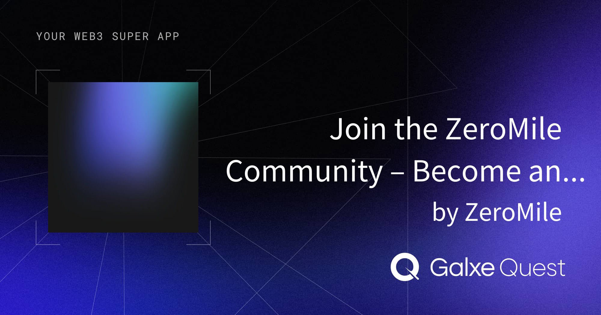 Join the ZeroMile Community – Become an Early Member! by ZeroMile | Galxe Quest