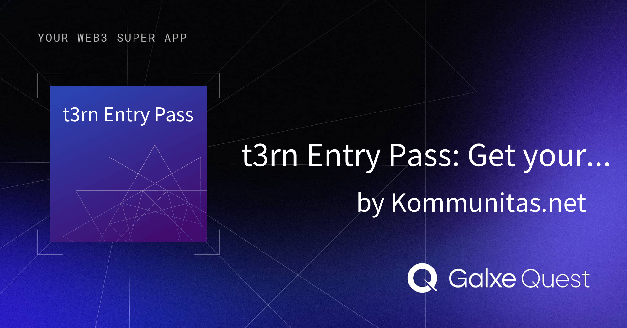 t3rn Entry Pass: Get your pass now and start earning $TRN by Kommunitas ...