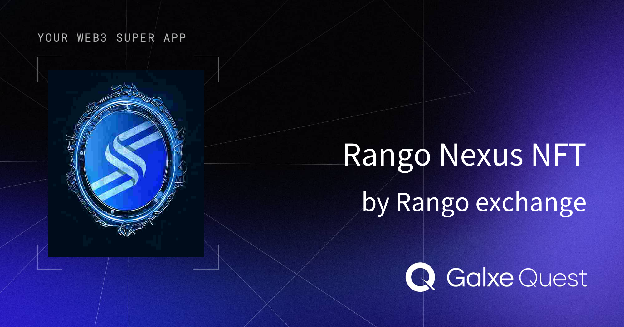 Rango Nexus NFT by Rango exchange | Galxe Quest