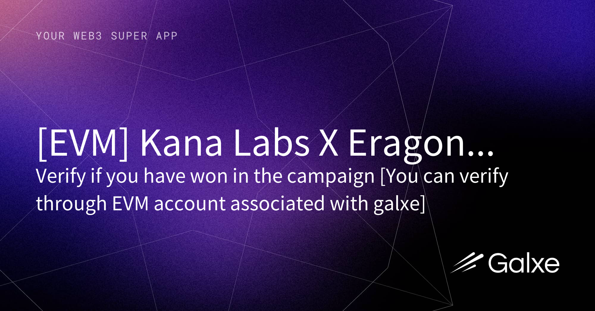 [EVM] Kana Labs X Eragon Galxe campaign winners Credential | Galxe