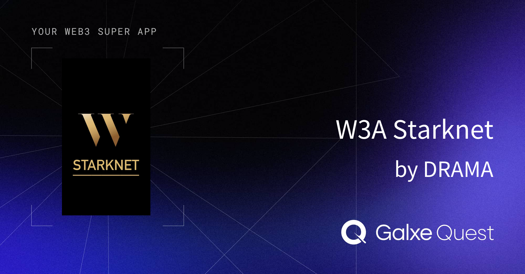 W3A Starknet by DRAMA | Galxe Quest