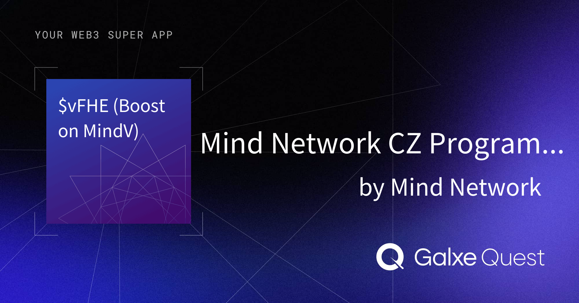 Mind Network CZ Program | Redeem & Delegate $vFHE by Mind Network | Galxe Quest