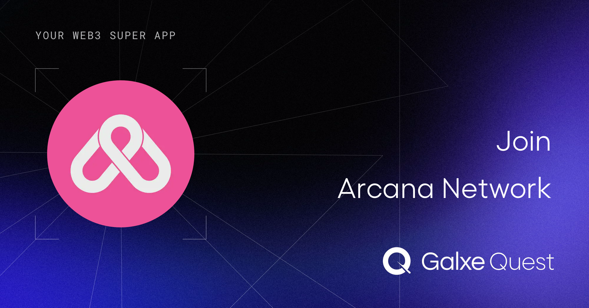 Join Arcana Network on Galxe Quest