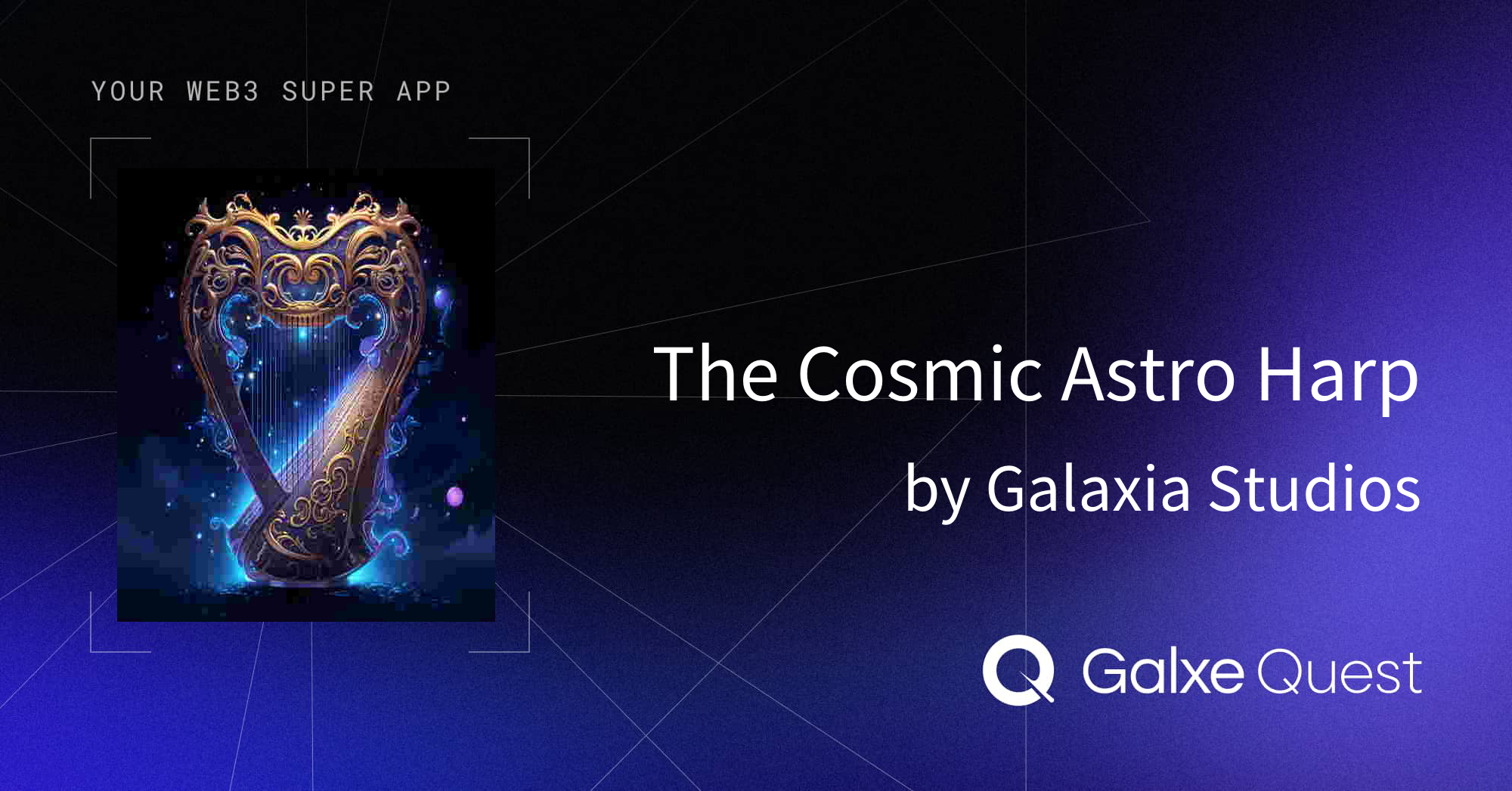 The Cosmic Astro Harp by Galaxia Studios | Galxe Quest