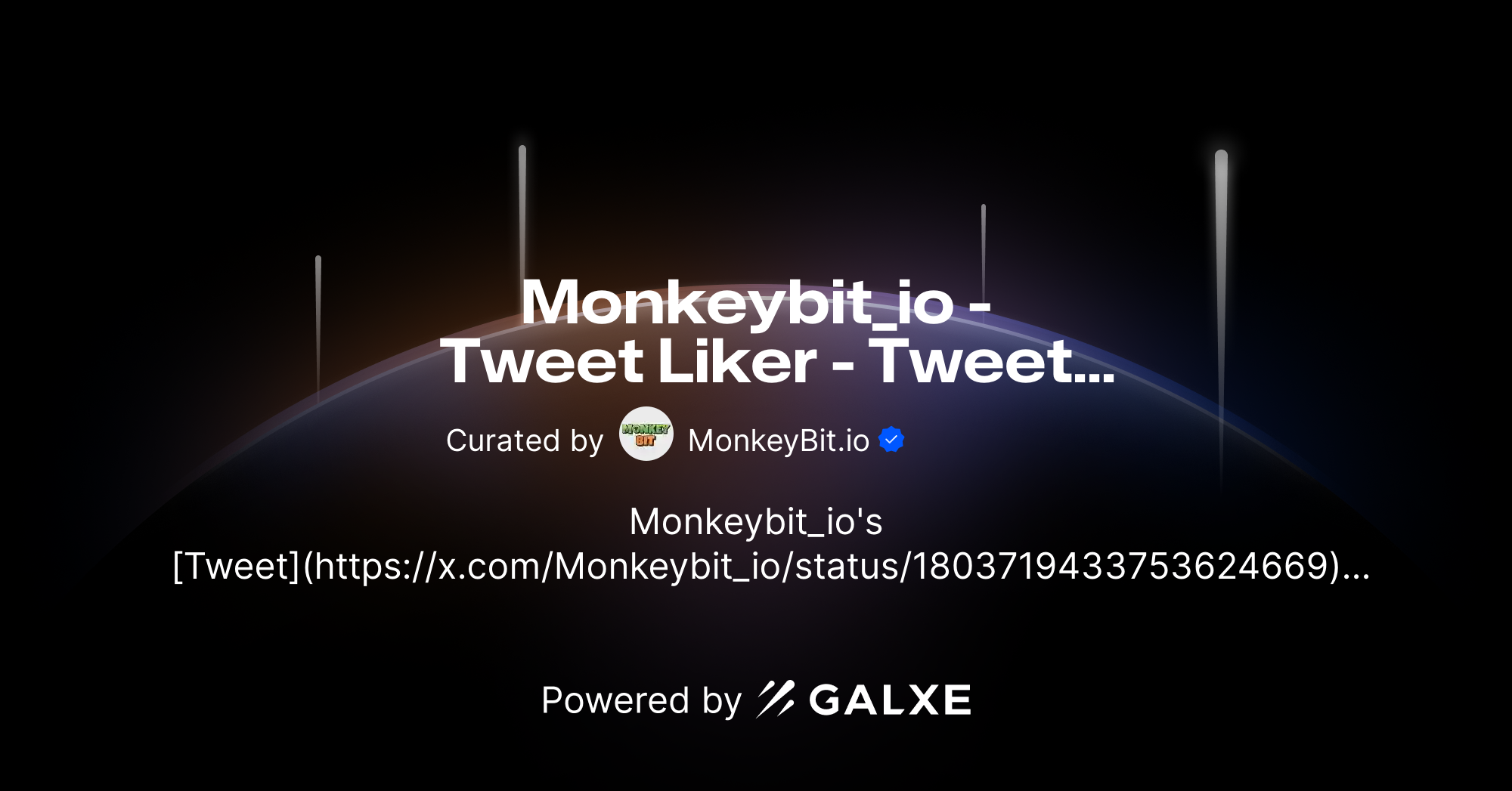 Monkeybit_io - Tweet Liker - Tweet 1803719433753624669 Credential | Galxe