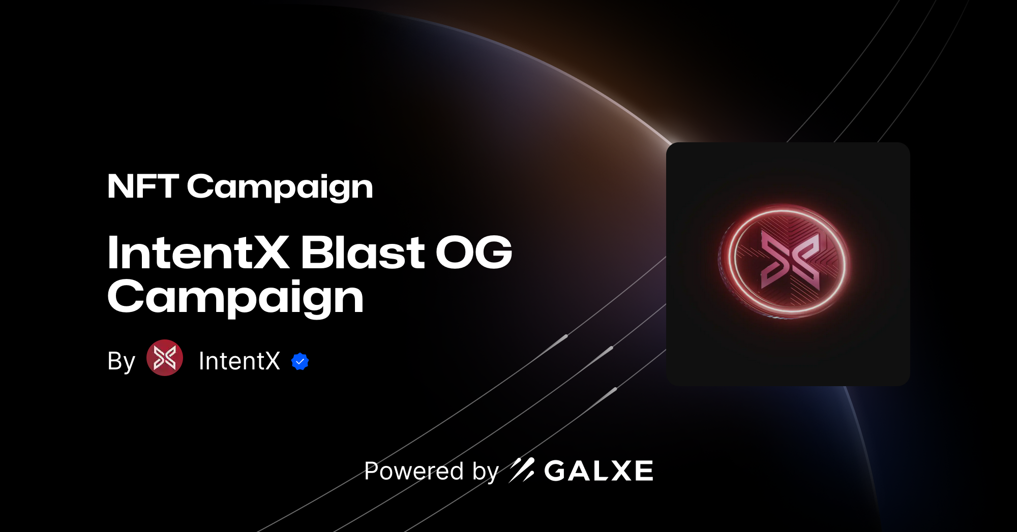 IntentX Blast OG Campaign by IntentX | Galxe Quest