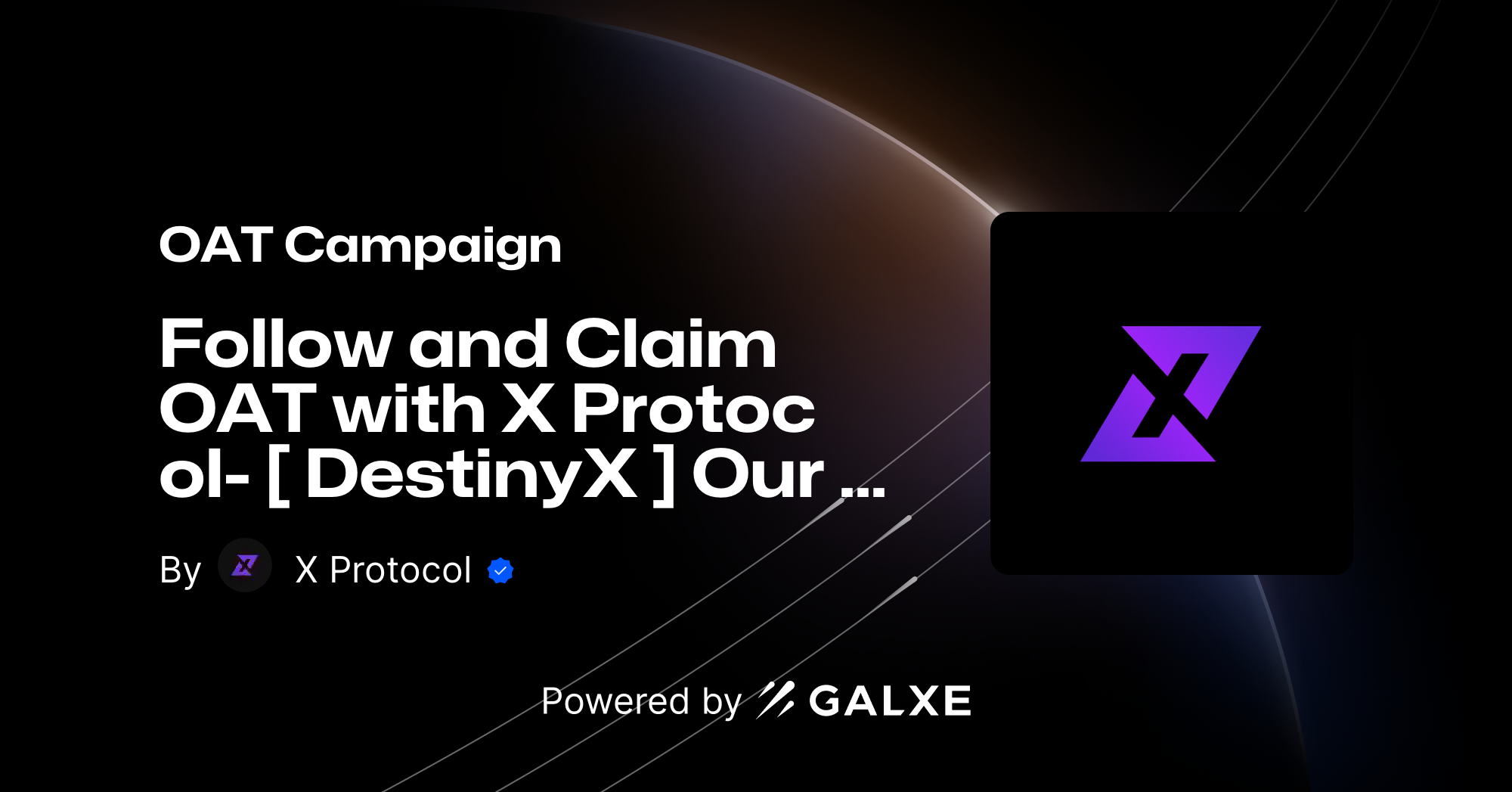 Follow and Claim OAT with X Protocol- [ DestinyX ] Our Debut Campaign ...