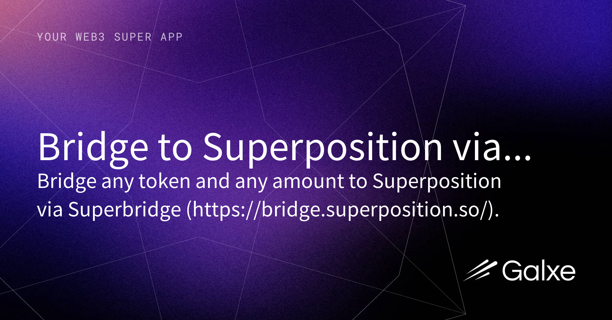 Bridge to Superposition via Superbridge Credential | Galxe