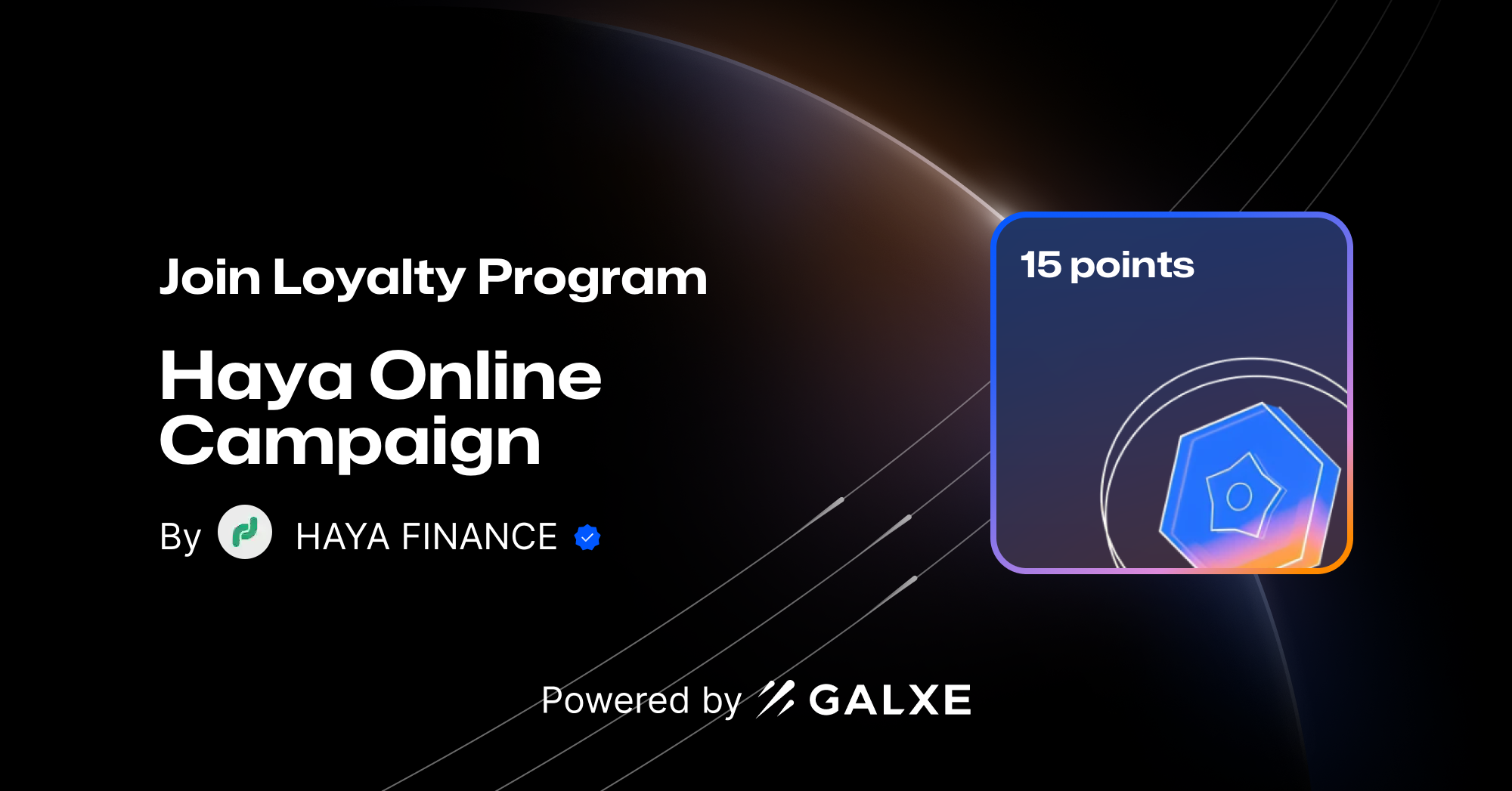 Join Haya Online Campaign Loyalty Program from HAYA FINANCE on Galxe