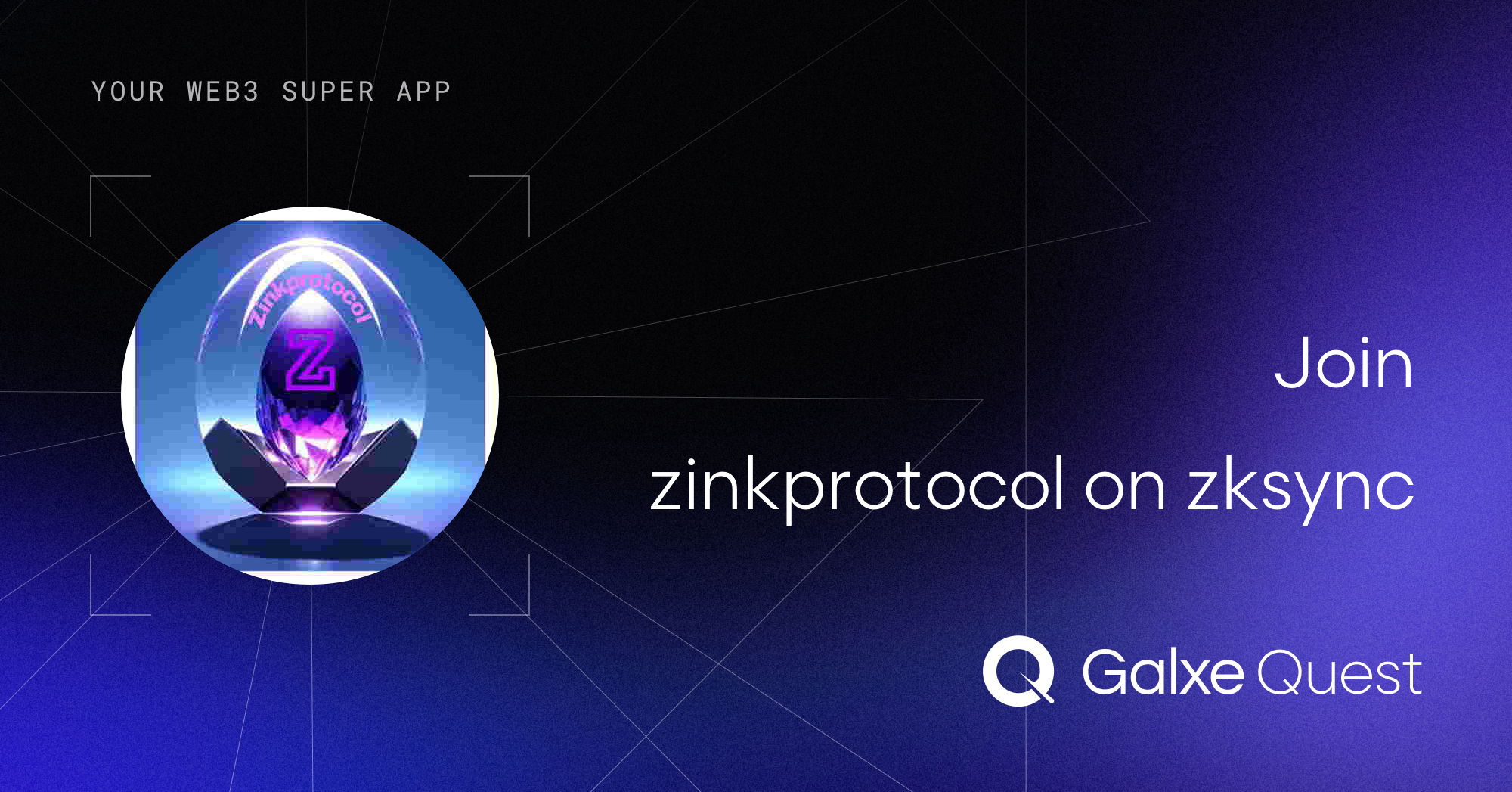Join zinkprotocol on zksync on Galxe Quest