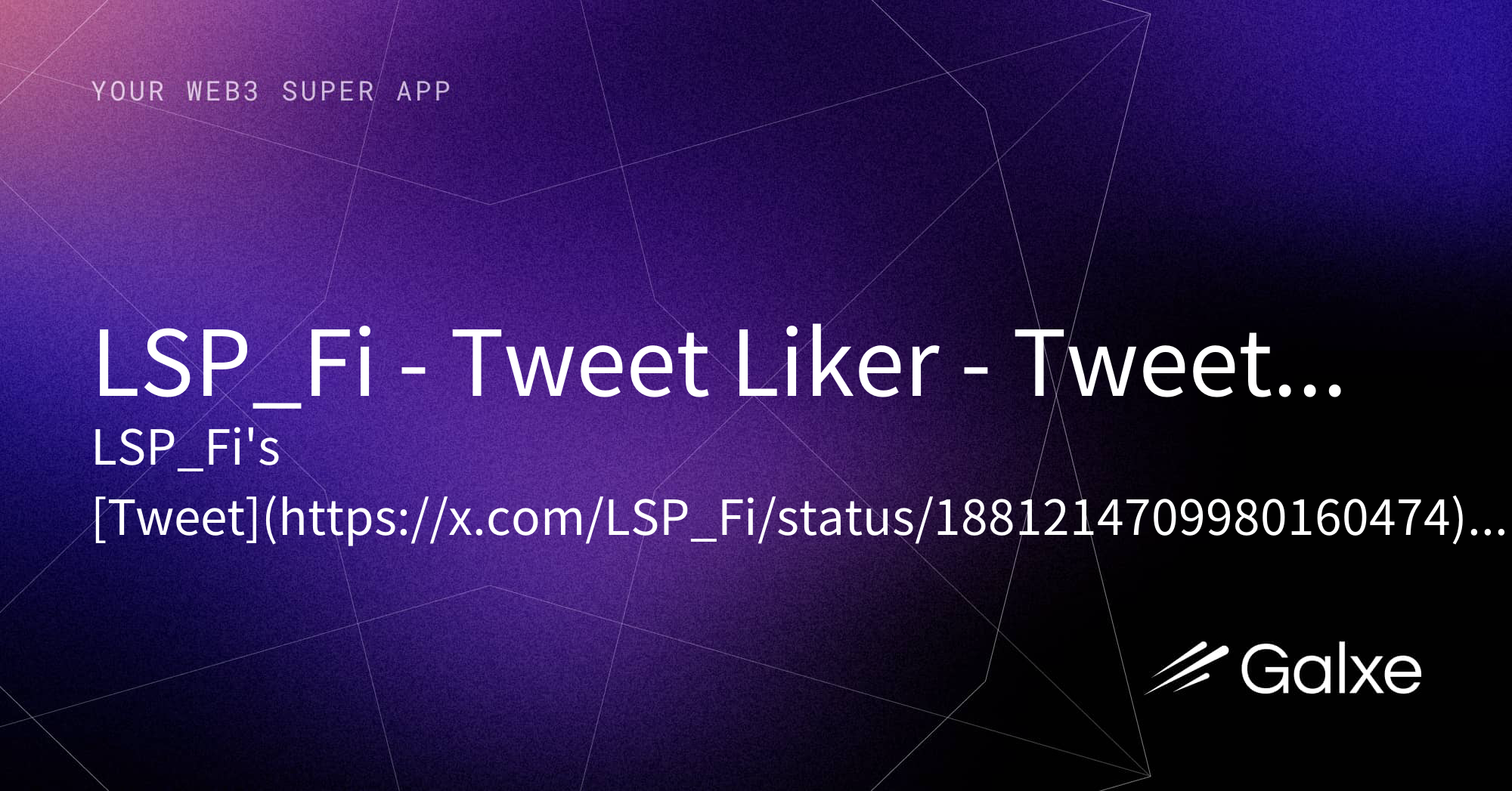 LSP_Fi - Tweet Liker - Tweet 1881214709980160474 Credential | Galxe