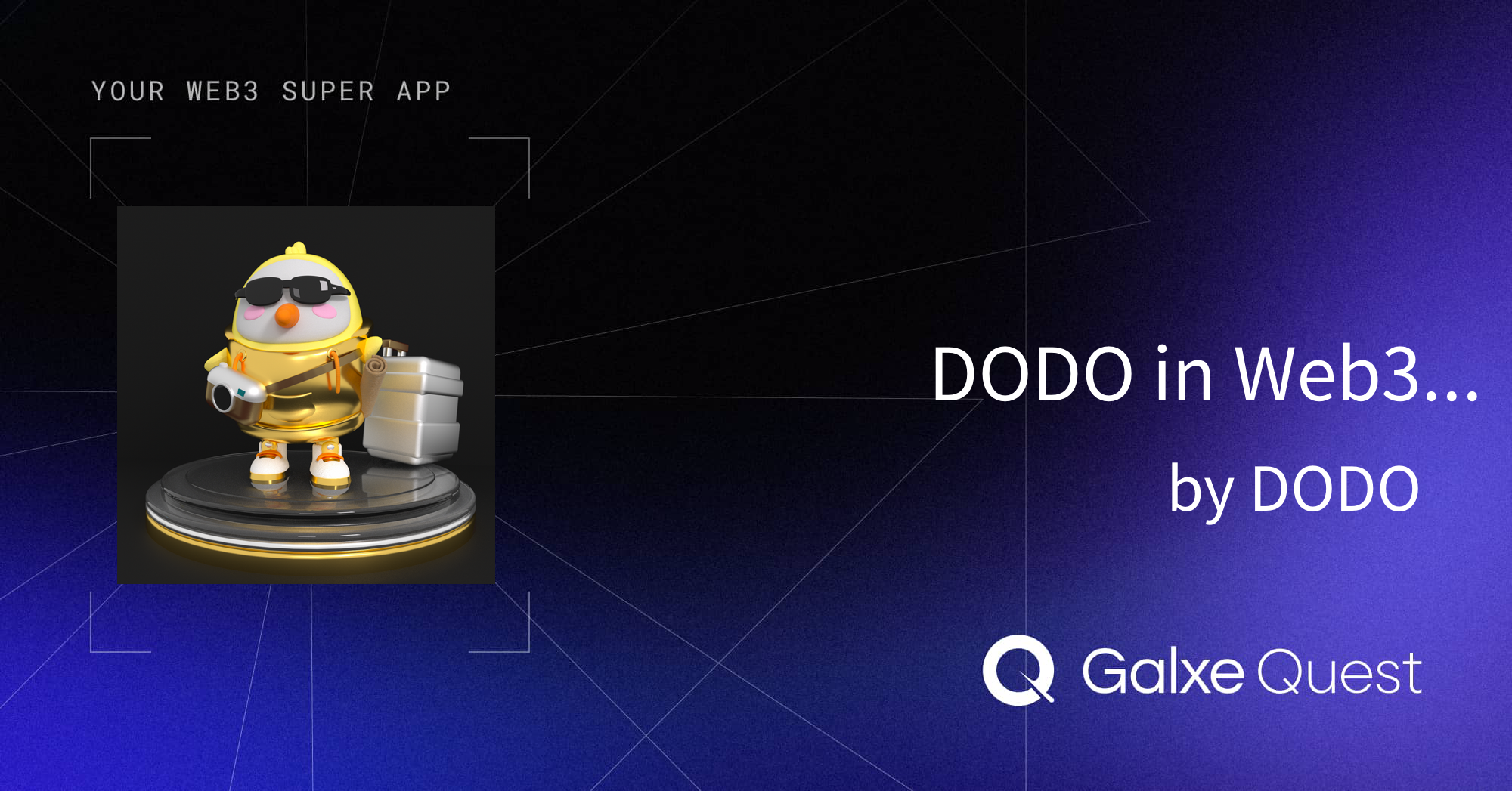 DODO in Web3 Wonderland：带着 DODO 去旅行 by DODO | Galxe Quest