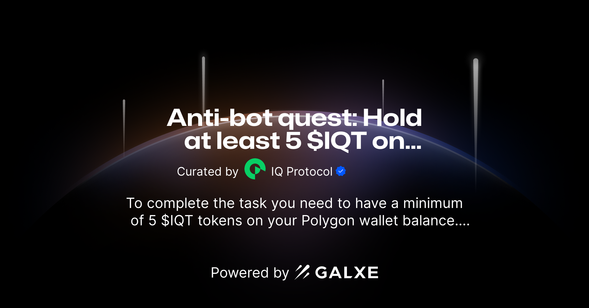 Anti-bot quest: Hold at least 5 $IQT on Polygon to complete the quest ...