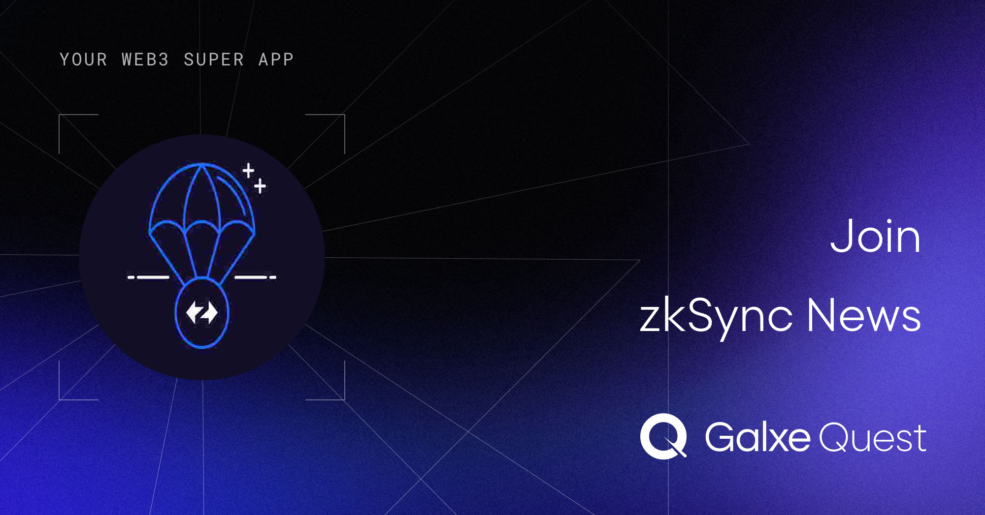 Join zkSync News on Galxe Quest