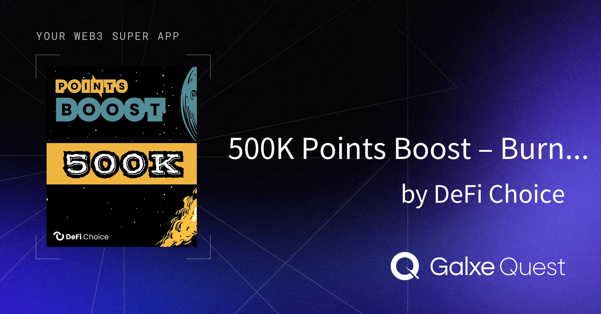 500K Points Boost – Burn & Mint Challenge! 🔥 by DeFi Choice | Galxe Quest