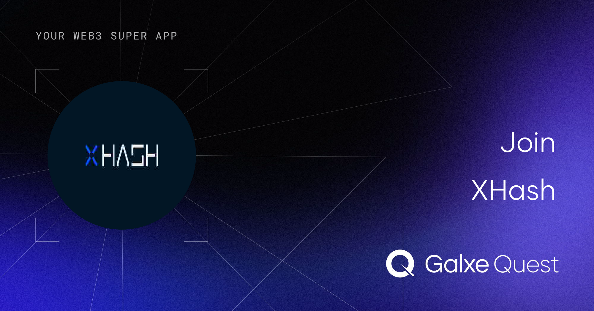 Join XHash on Galxe Quest