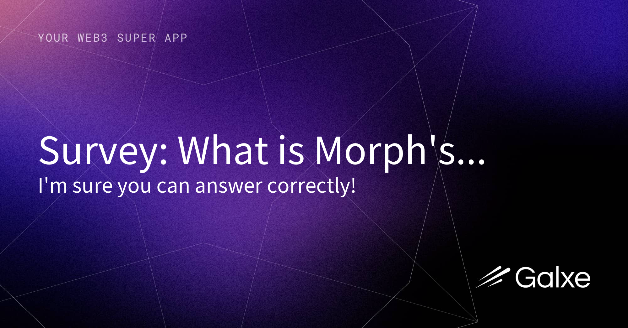 Survey: What is Morph's mascot? Credential | Galxe