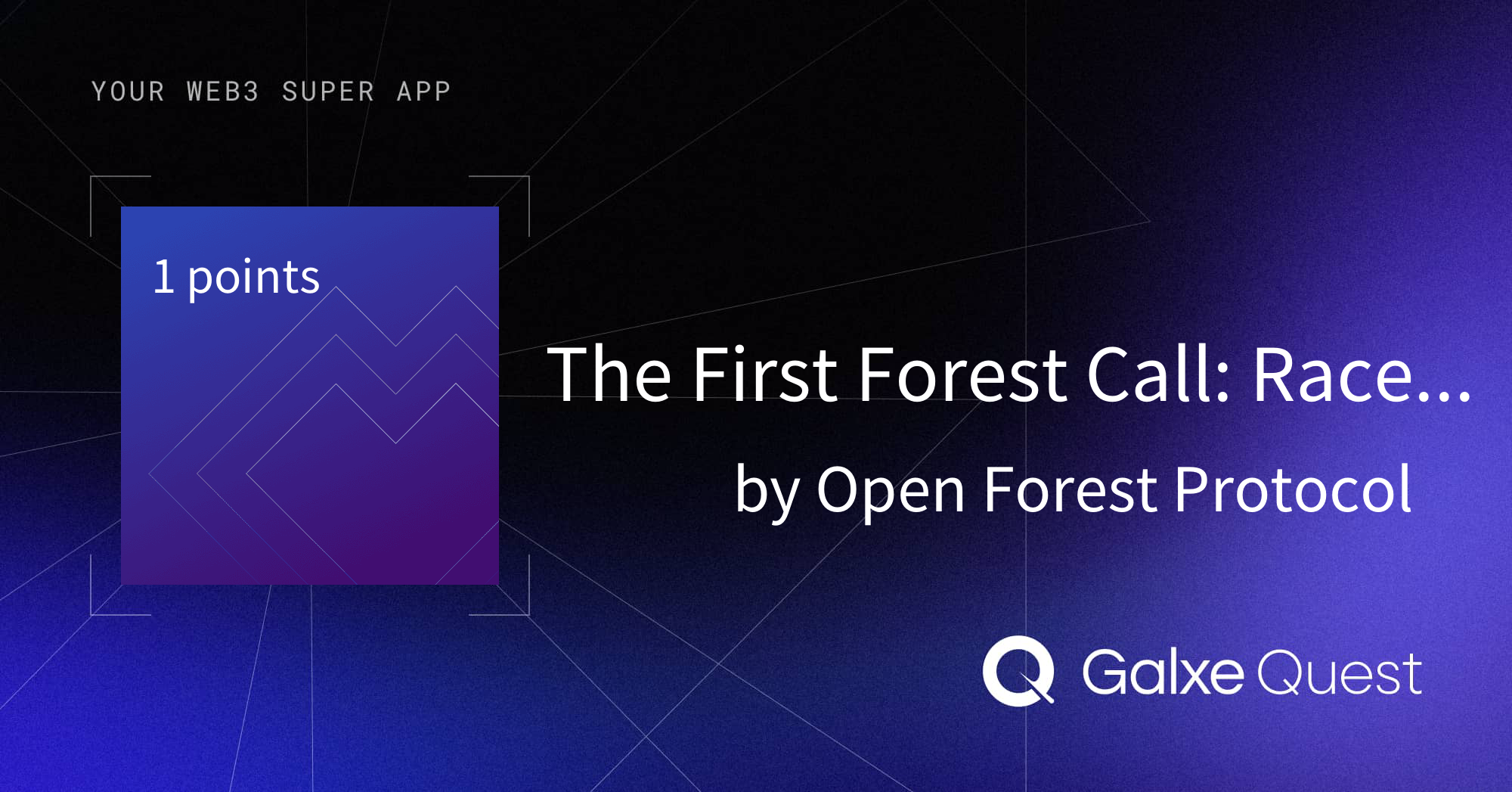 The First Forest Call: Race to Guardian by Open Forest Protocol | Galxe ...