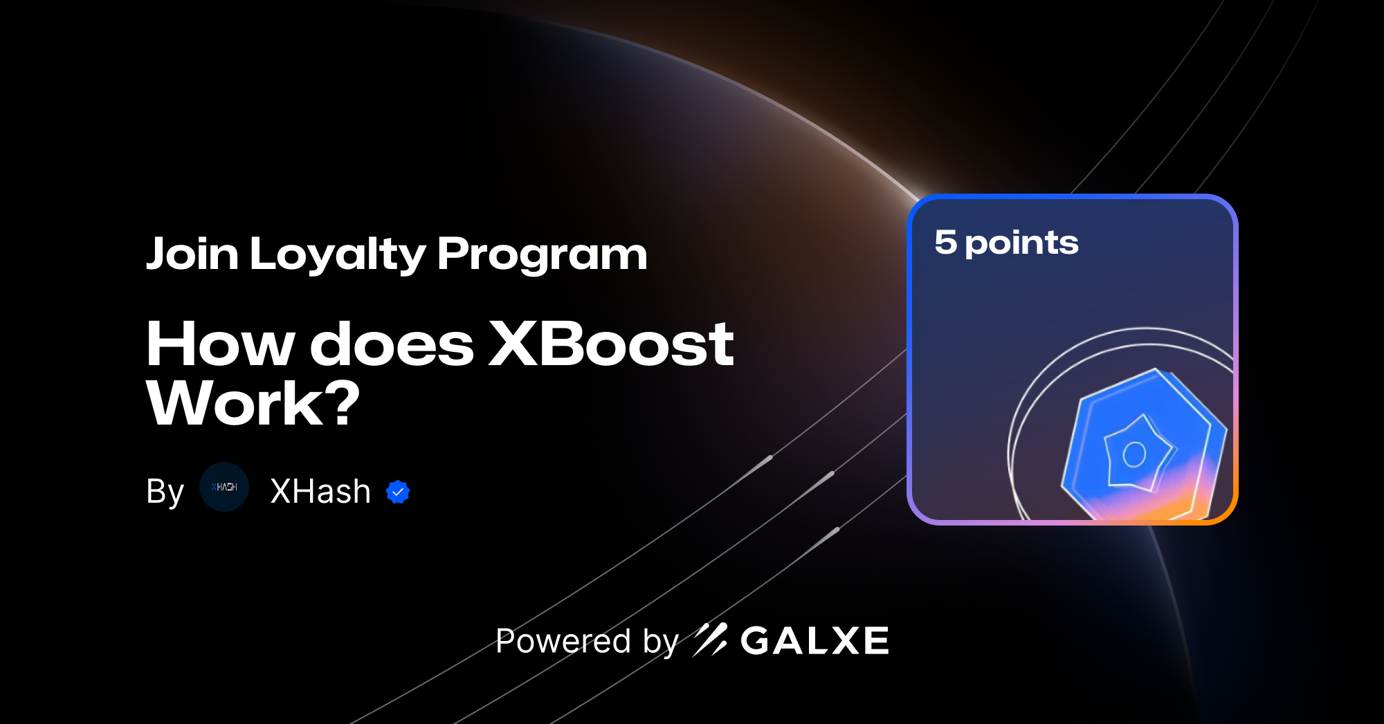 How does XBoost Work? by XHash | Galxe Quest