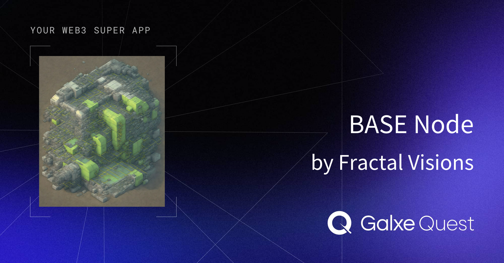 BASE Node by Fractal Visions | Galxe Quest