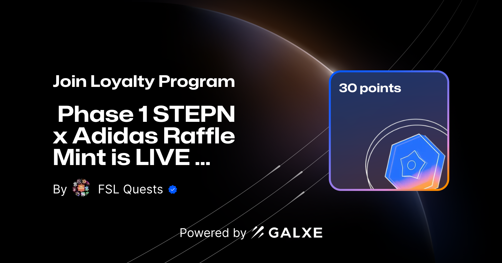 🎟️ Phase 1 STEPN x Adidas Raffle Mint is LIVE 🏆 by FSL Quests | Galxe Quest