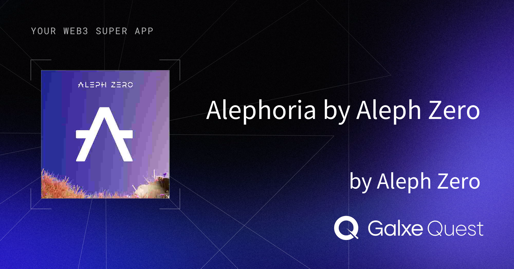 Alephoria by Aleph Zero by Aleph Zero | Galxe Quest