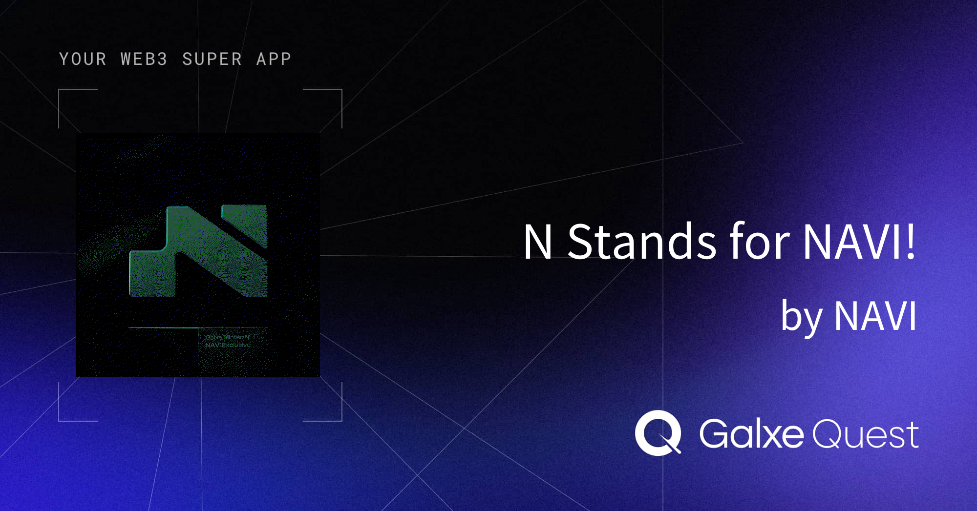 N Stands for NAVI! by NAVI | Galxe Quest