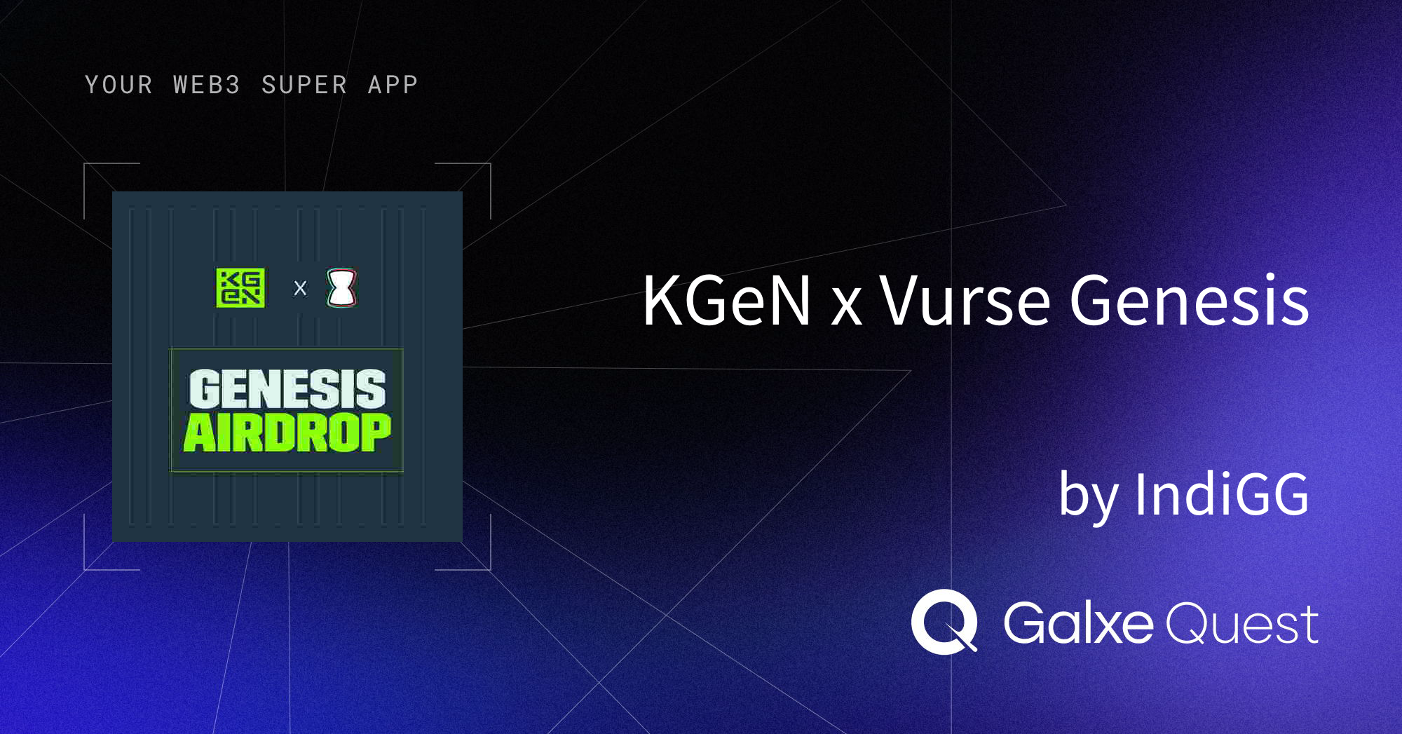 KGeN x Vurse Genesis by IndiGG | Galxe Quest