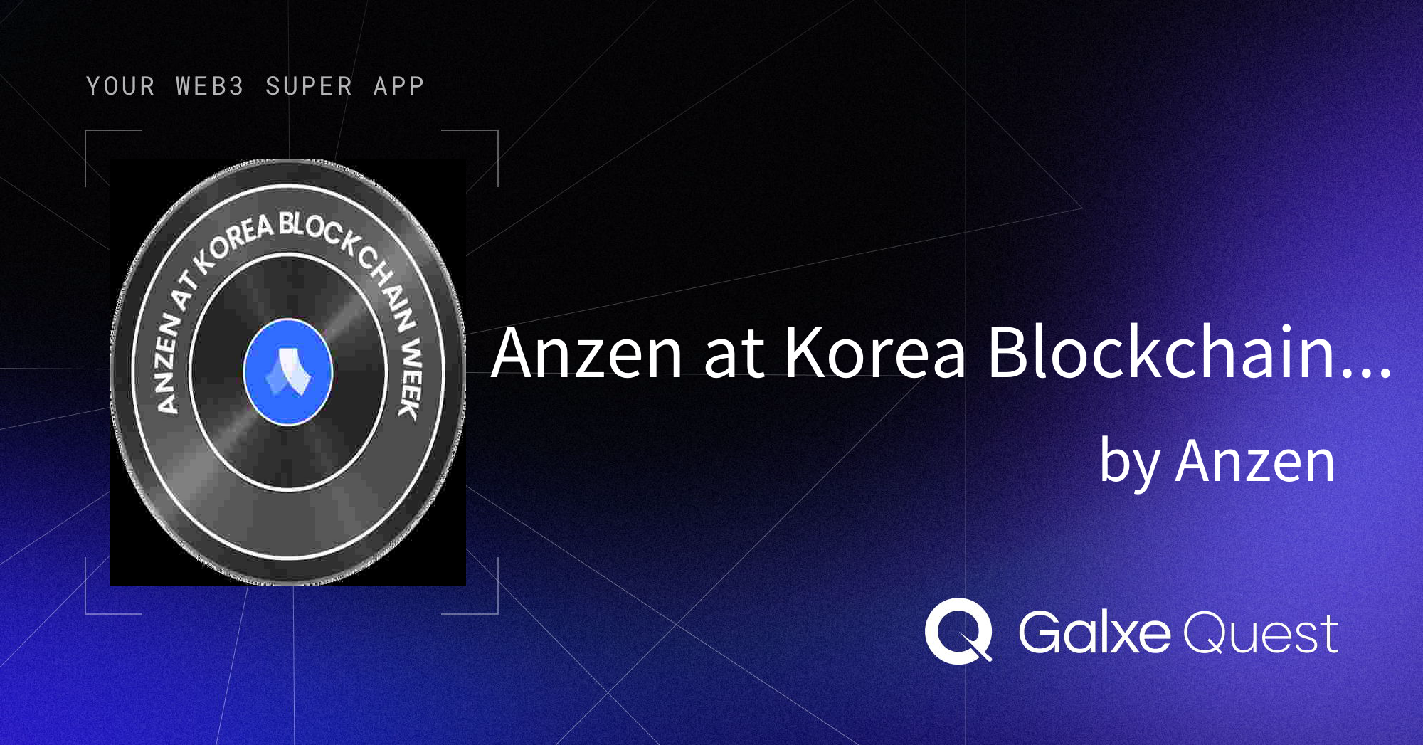 Anzen at Korea Blockchain Week by Anzen | Galxe Quest