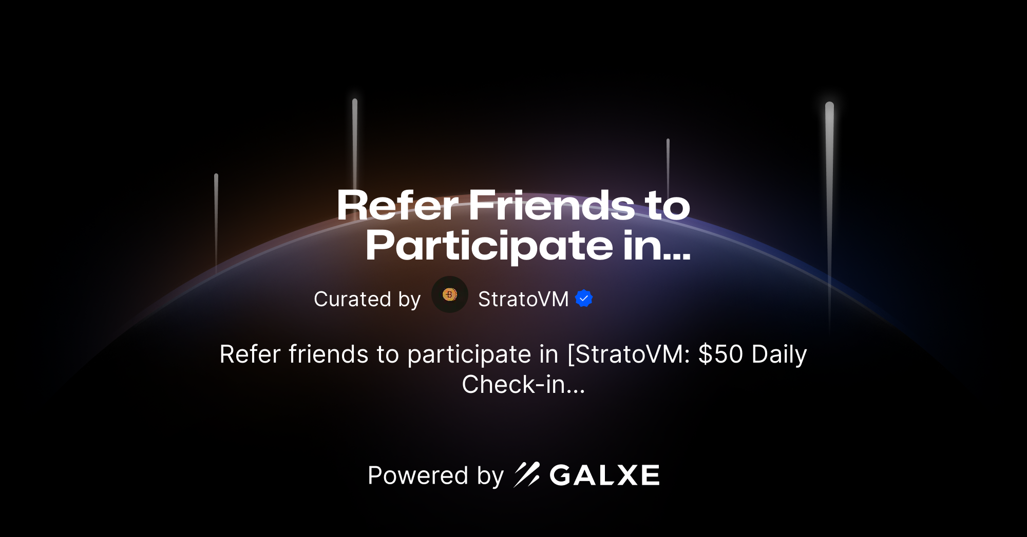 Refer Friends to Participate in StratoVM: $50 Daily Check-in Raffle💰 Credential | Galxe