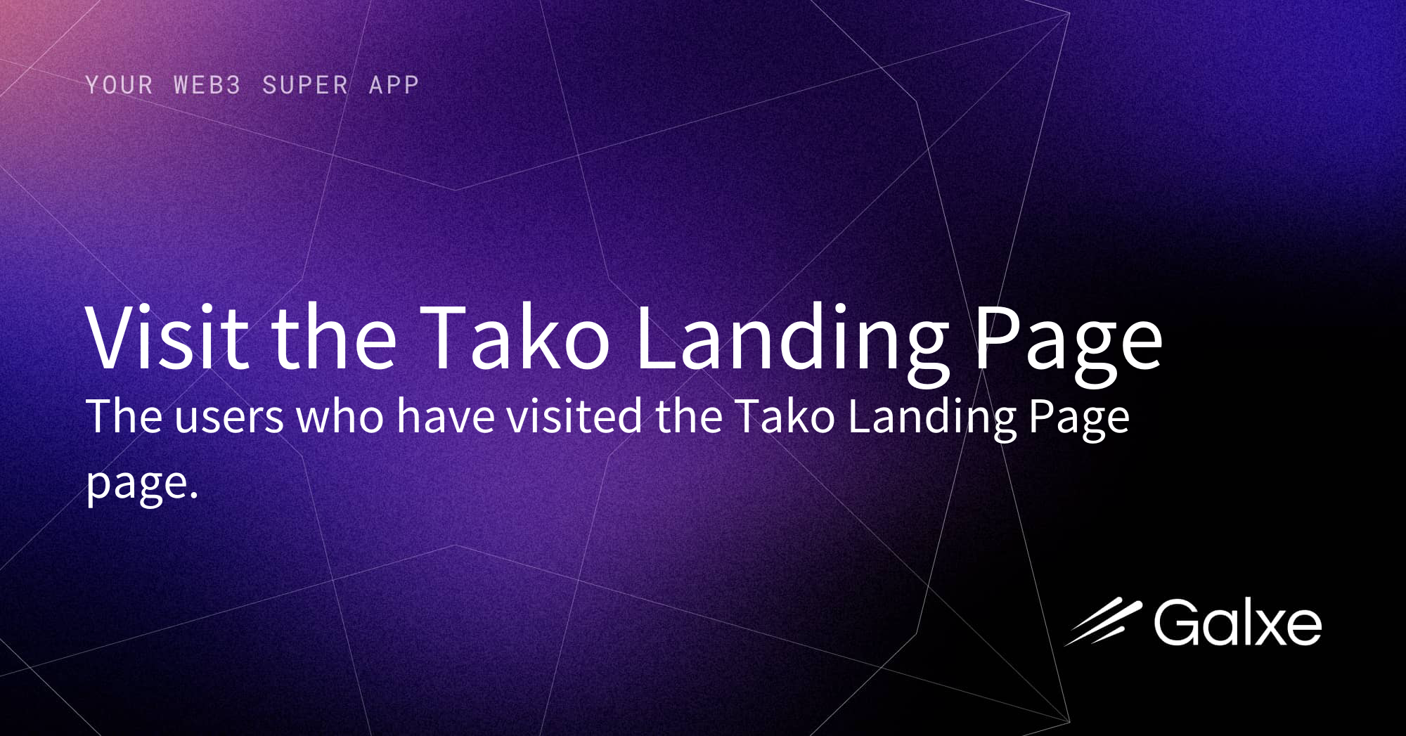 Visit the Tako Landing Page Credential | Galxe