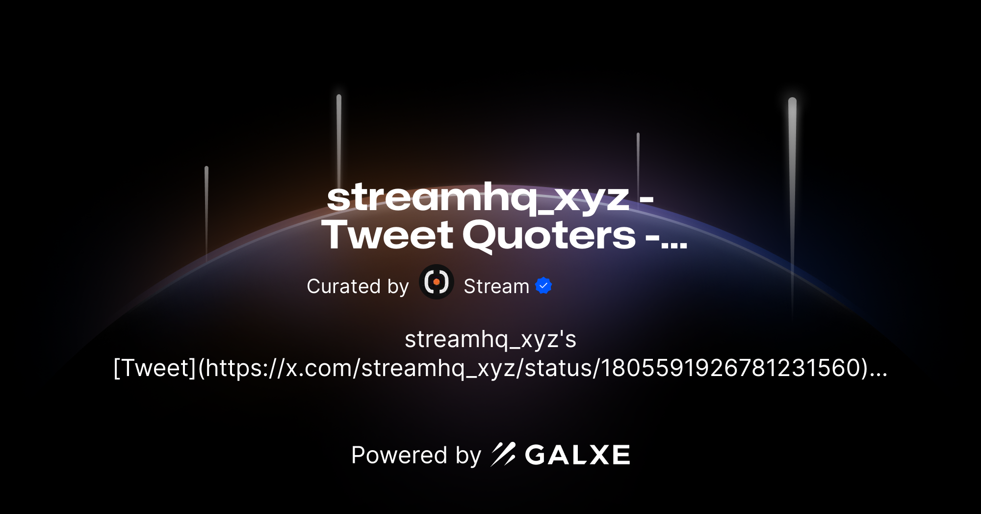streamhq_xyz - X Quoters - Tweet 1805591926781231560 Credential | Galxe