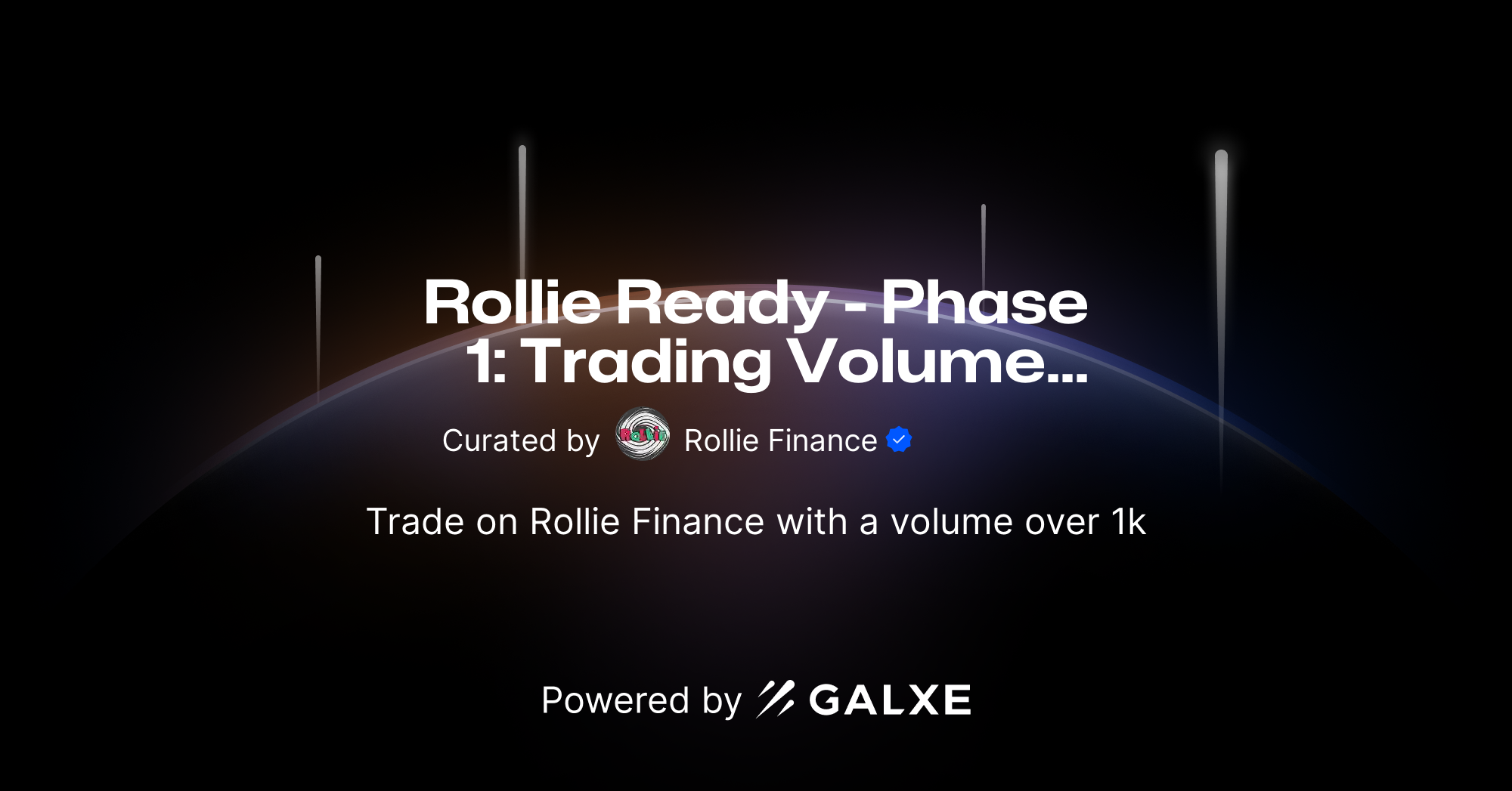 Rollie Ready - Phase 1: Trading Volume reached 1k Credential | Galxe